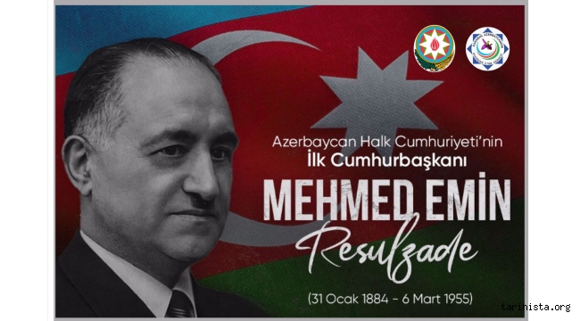 Mehmed Emin Resulzade Anılıyor. - https://www.tarihistan.org/